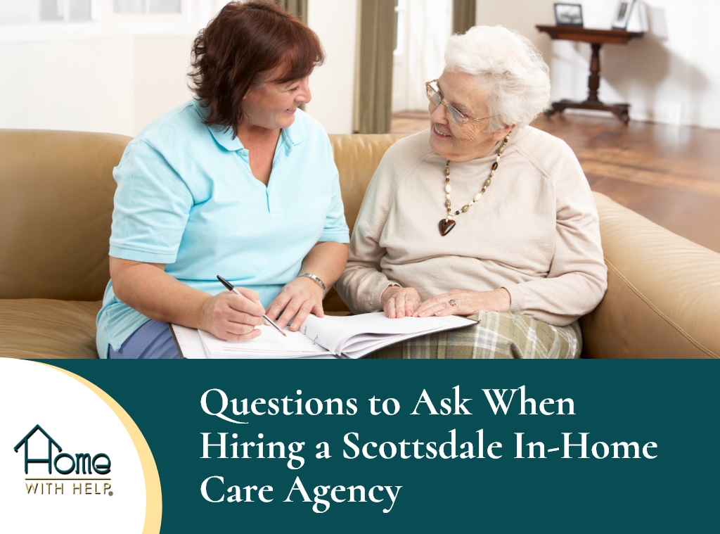 Questions When Hiring a Scottsdale In-Home Care Agency | Home With Help